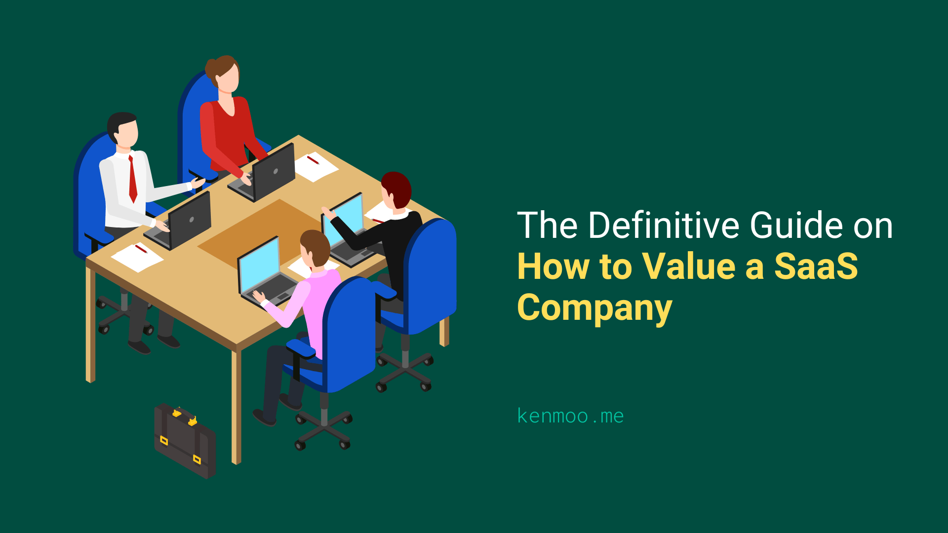 The Definitive Guide on How to Value a SaaS Company | kenmoo.me